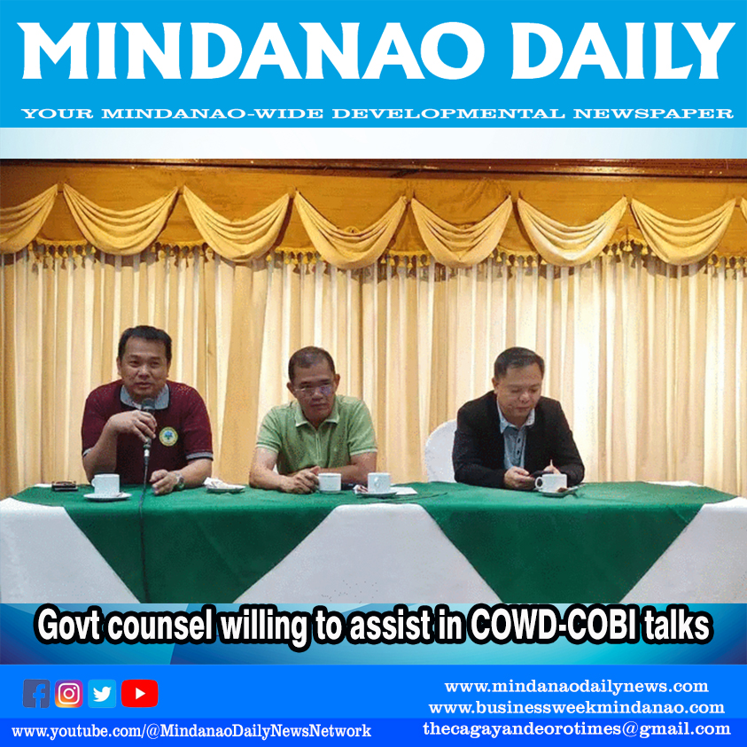 Govt counsel willing to assist in COWD-COBI talks - Philippine Daily Post