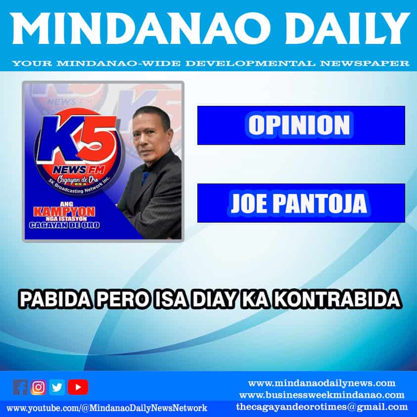 PABIDA PERO ISA DIAY KA KONTRABIDA - Philippine Daily Post